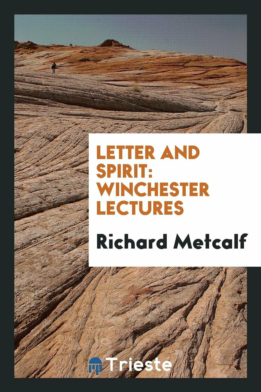 Letter and Spirit. Winchester Lectures