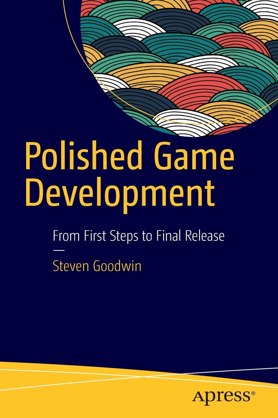 Polished Game Development. From First Steps to Final Release — фото 1