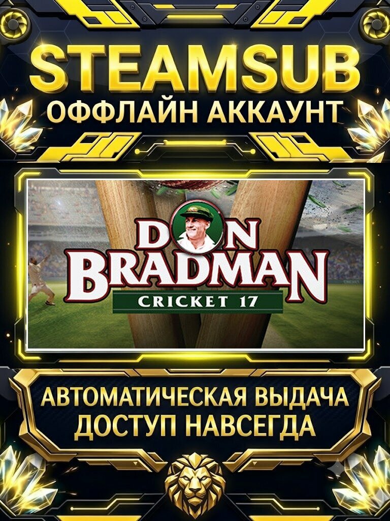 DON BRADMAN CRICKET 17 игра на аккаунте для ПК с OFF активацией для Steam (PC) РФ + СНГ