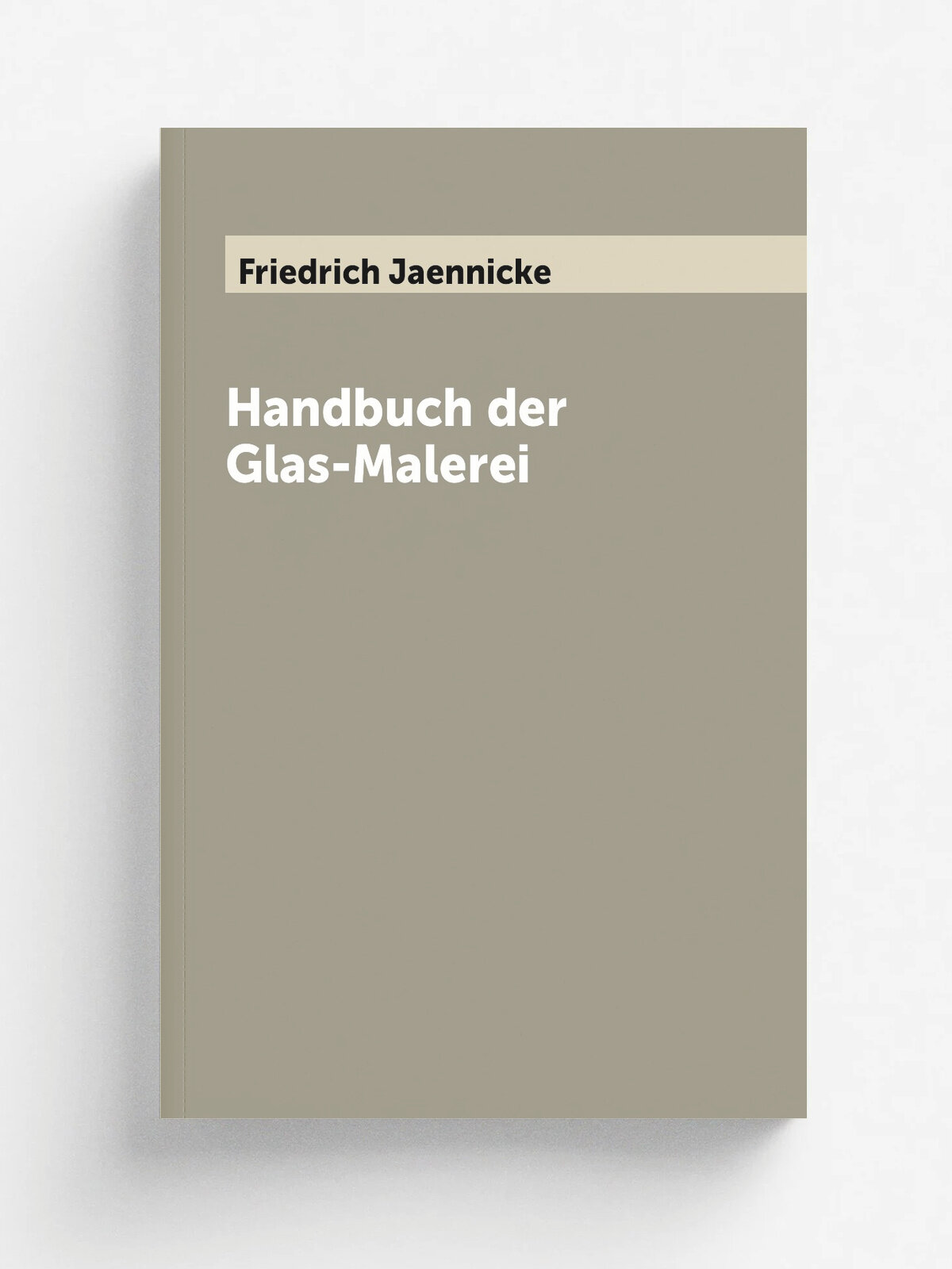 Handbuch der Glas-Malerei