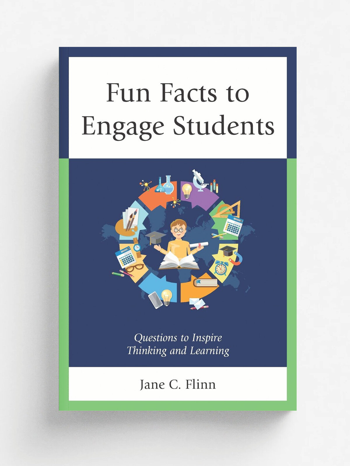 Fun Facts to Engage Students. Questions to Inspire Thinking and Learning