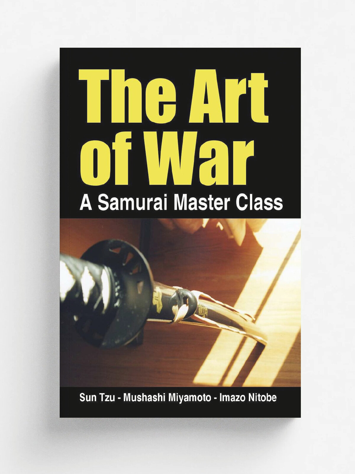 The Art of War, a Samurai Master Class
