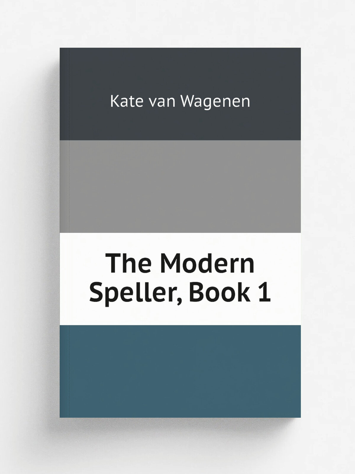 The Modern Speller, Book 1