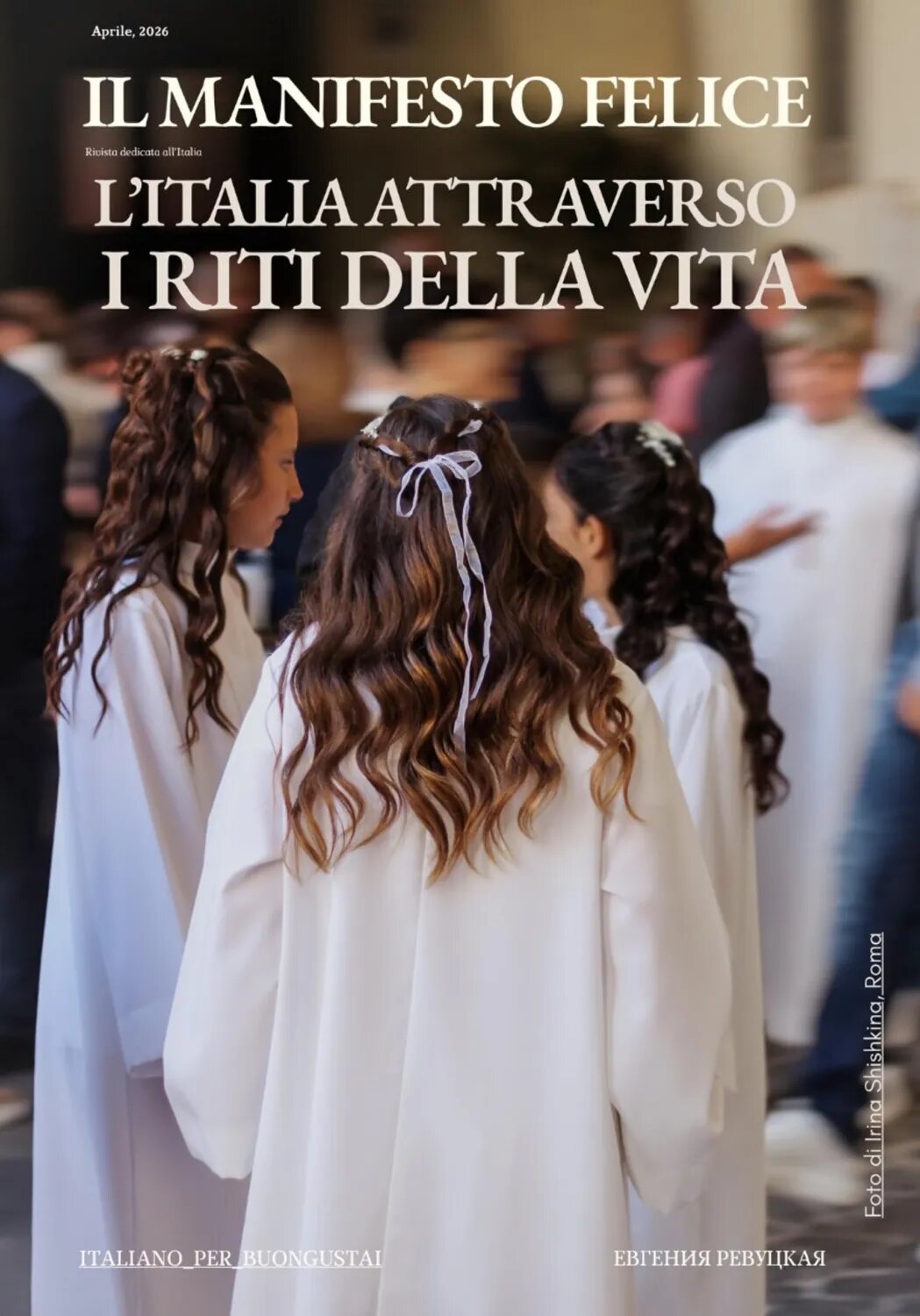 Il Manifesto Felice, aprile 2026. I riti della vita italiana [Цифровая книга]