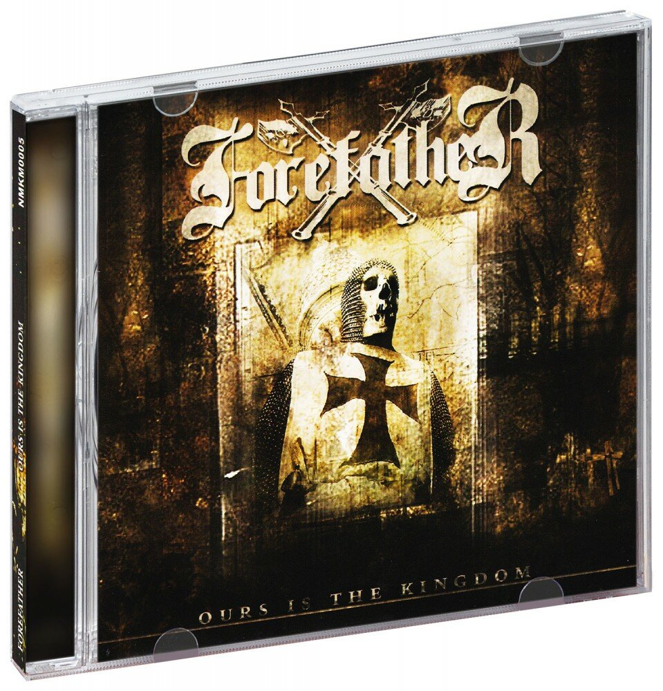Forefather. Ours Is The Kingdom (CD) (СД диск, CD Box, Россия)