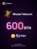 Пополнение Bhutan Telecom Бутан 600 нгултрум (BTN) | мобильная связь | Цифровой ...