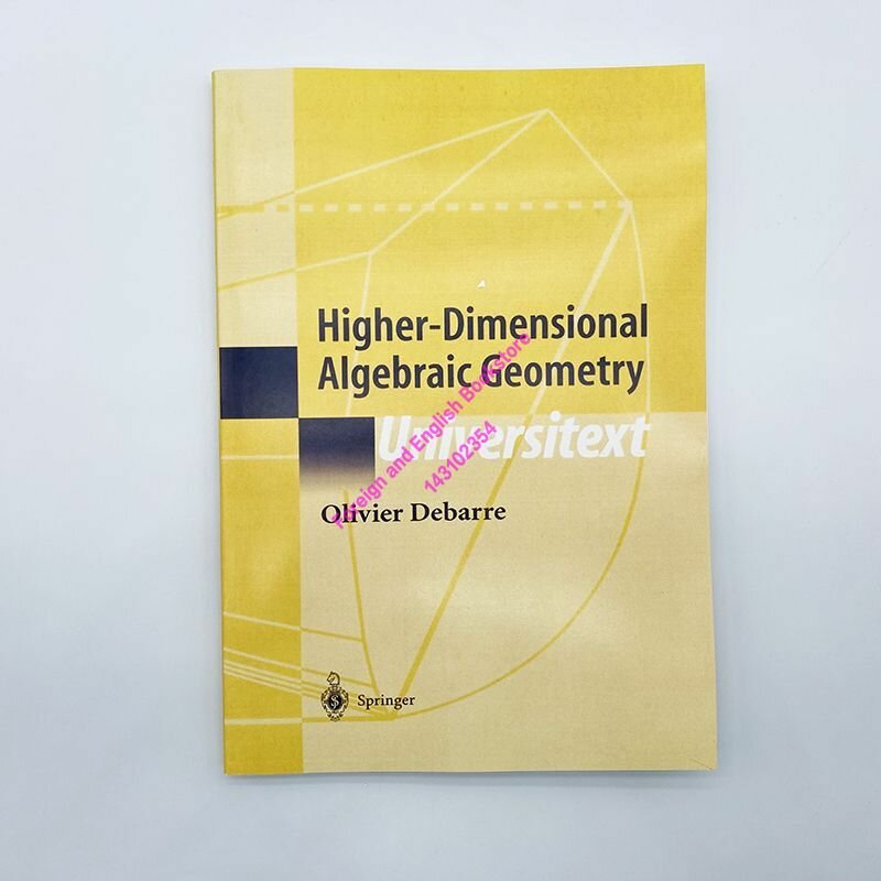 Higher-Dimensional Algebraic Geometry Reprinted books