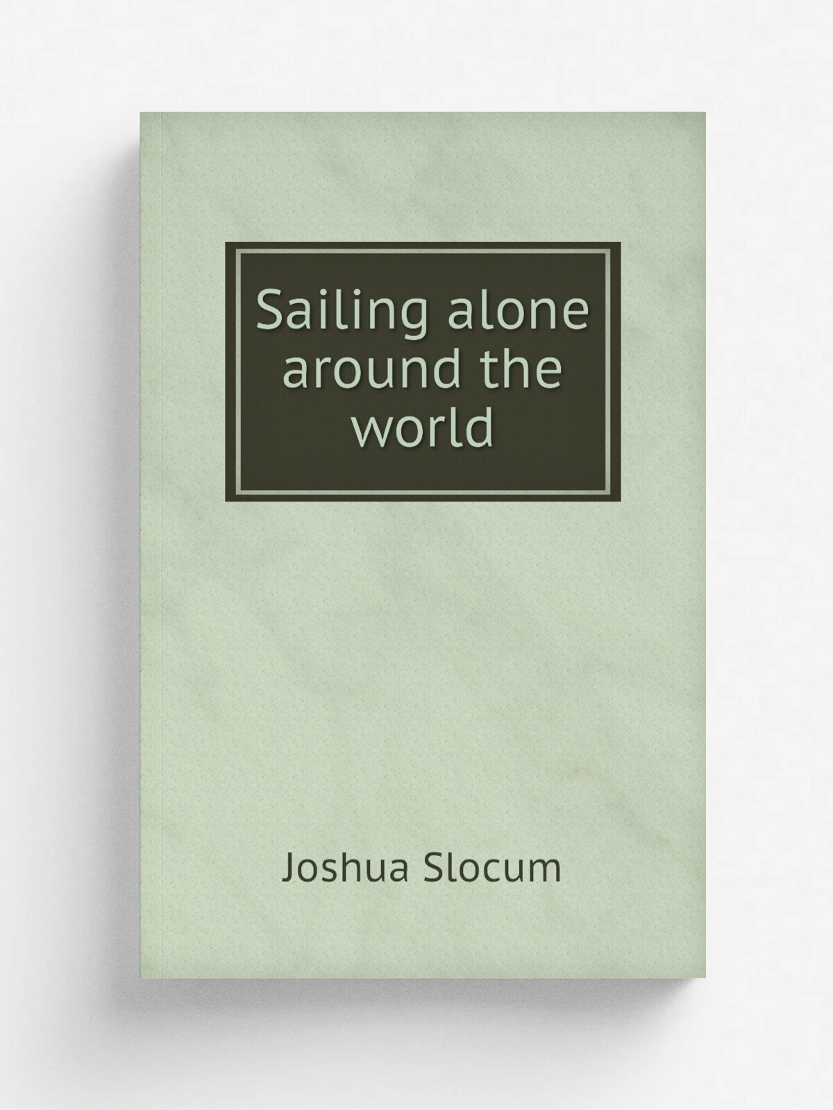 Sailing alone around the world. Illustrated by Thomas Forgarty and George Varian. Pan-American ed