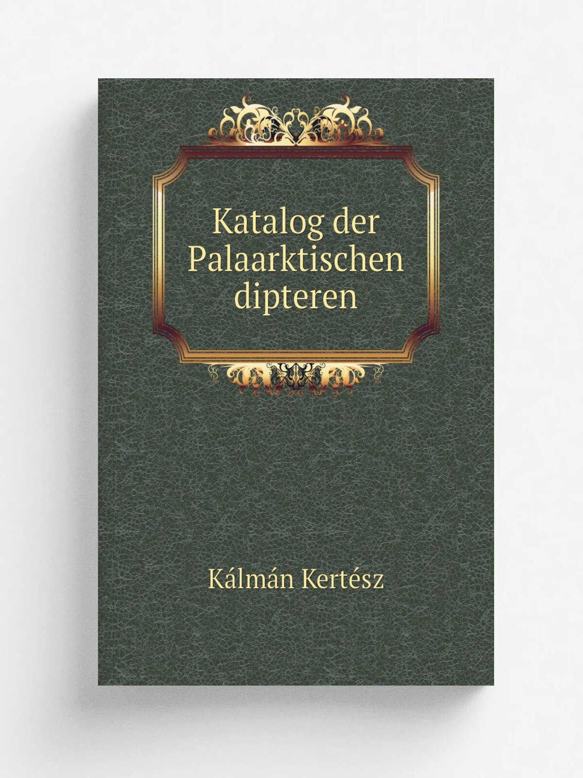 Katalog der Palaarktischen dipteren | K.lm.n Kert.sz | Репринт