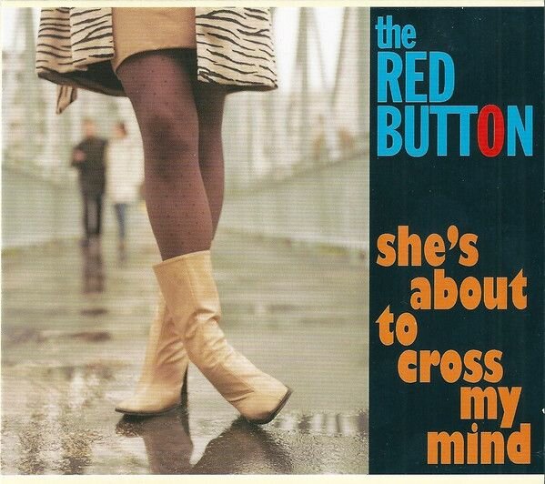 The Red Button - She's About To Cross My Mind (1CD-Аудио, Россия 2007, NM/VG+)