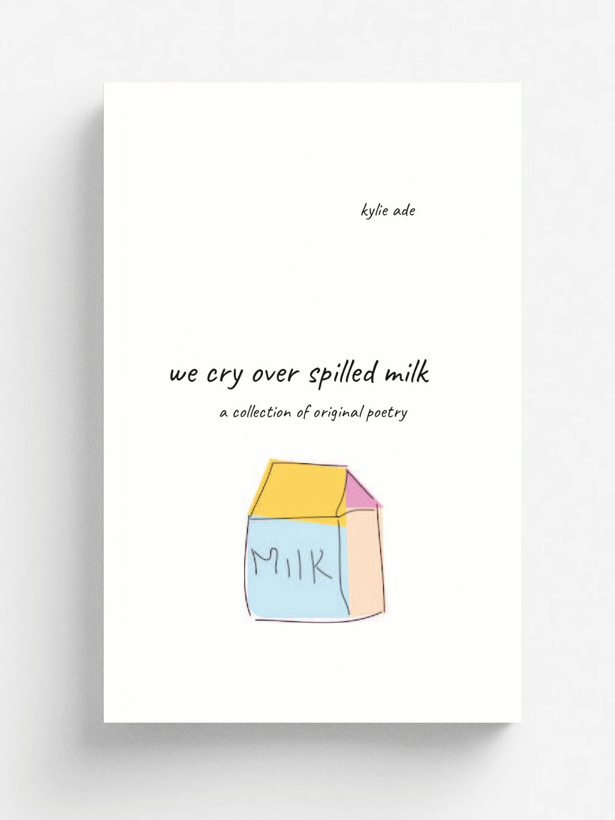 We Cry Over Spilled Milk