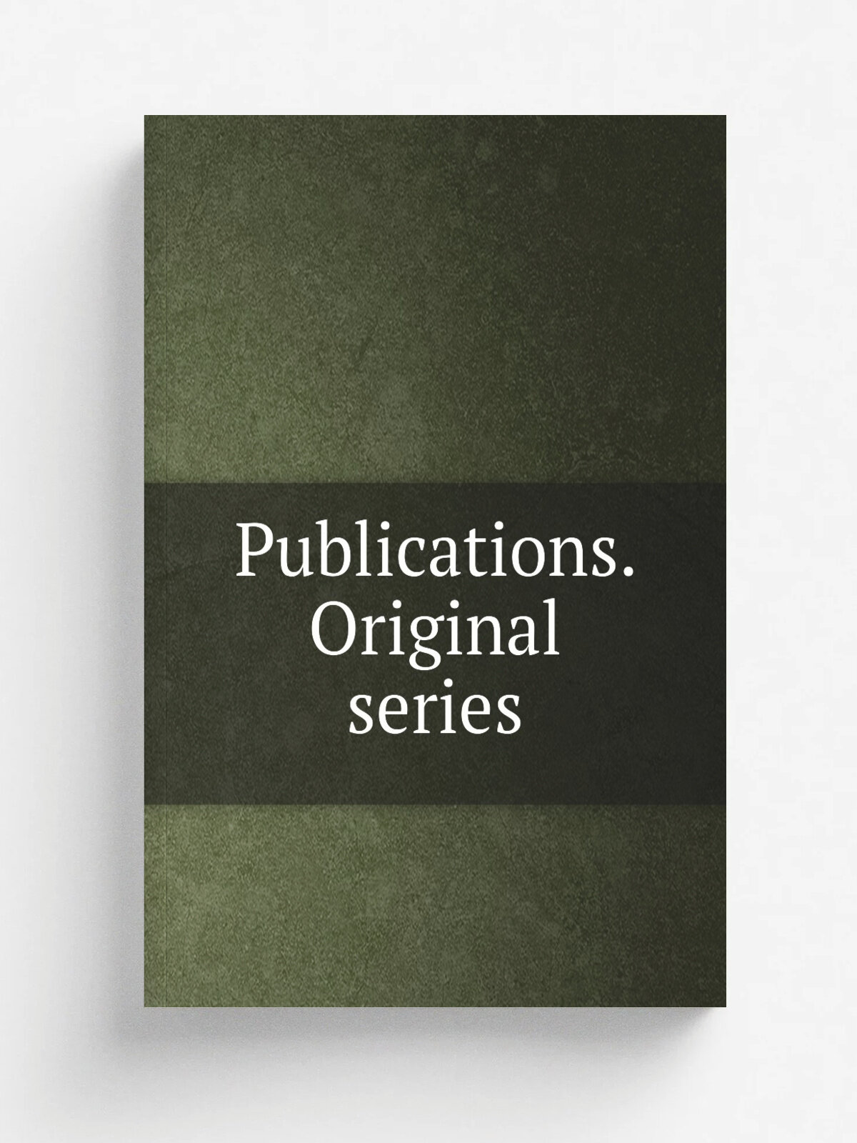 Publications. Original series | 1864 | London Oxford University Press . etc. | Репринт