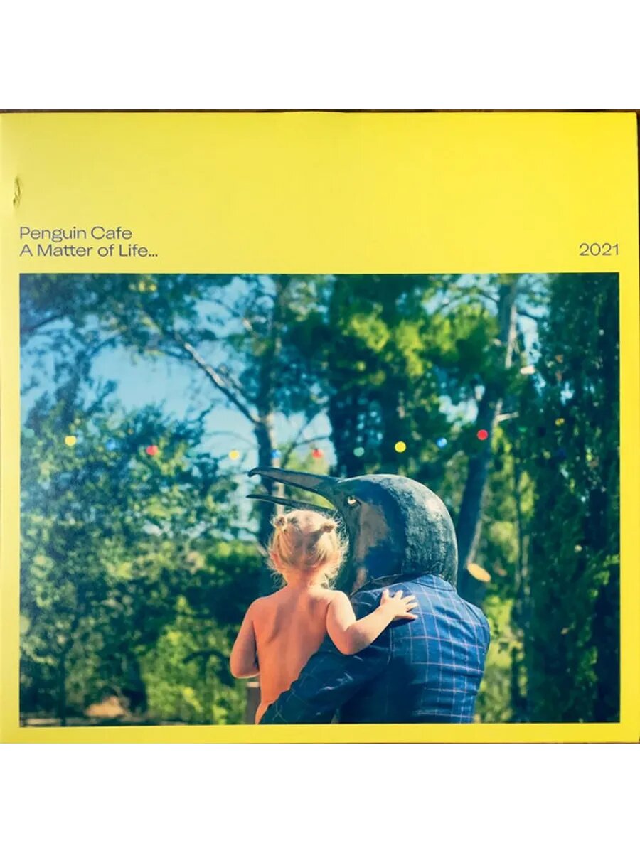 Penguin Cafe - A Matter Of Life. 2021