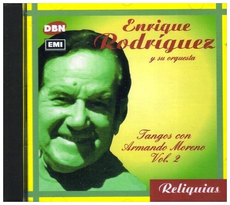 Enrique Rodriguez-Tangos con Armando Moreno vol.2 < 2002 EMI CD Argentina (Компакт-диск 1шт) tango Su Orquesta Reliquias