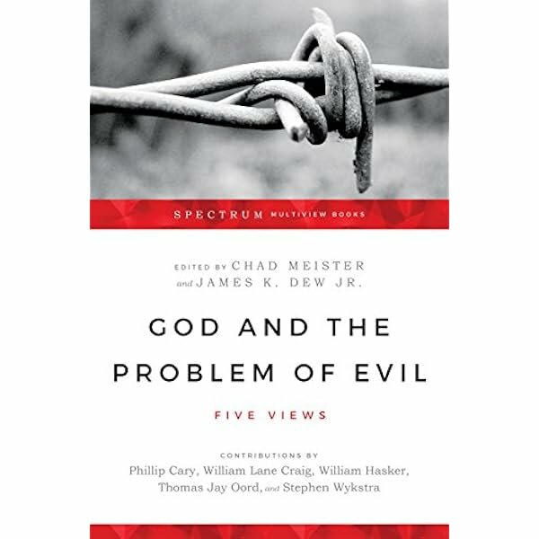 God and the Problem of Evil: Five Views (Spectrum Multiview Book Series)，Reprinted paperback book