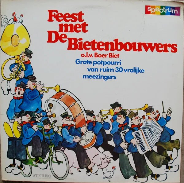 De Bietenbouwers o.l.v. Boer Biet (2) - Feest Met De Bietenbouwers VG