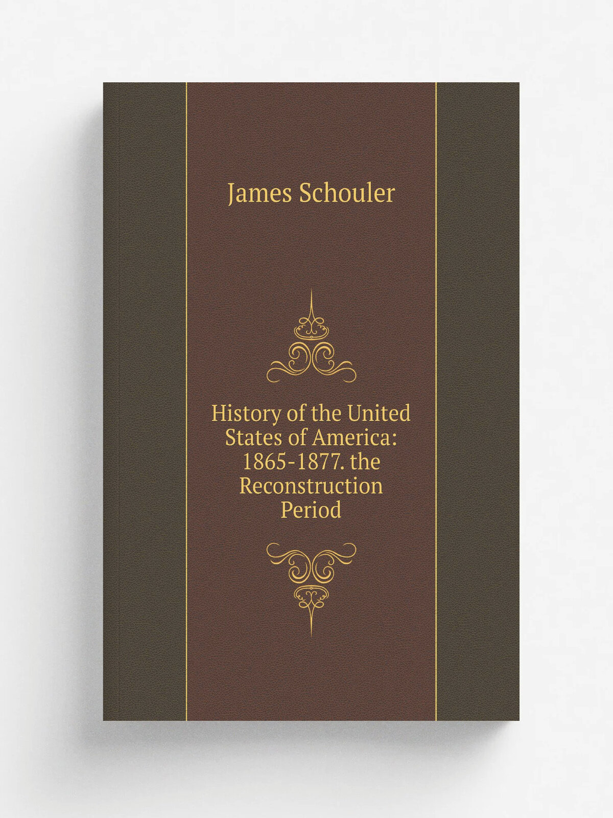 History of the United States of America: 1865-1877. the Reconstruction Period