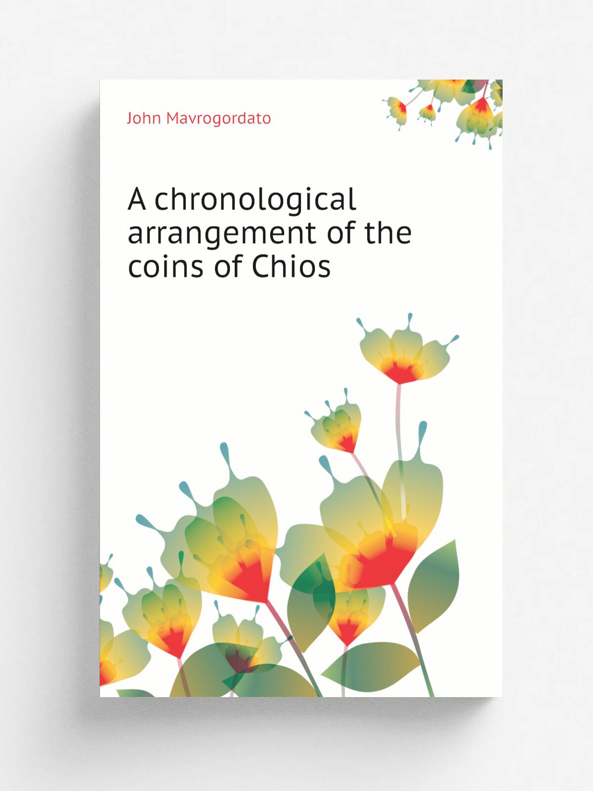 A chronological arrangement of the coins of Chios