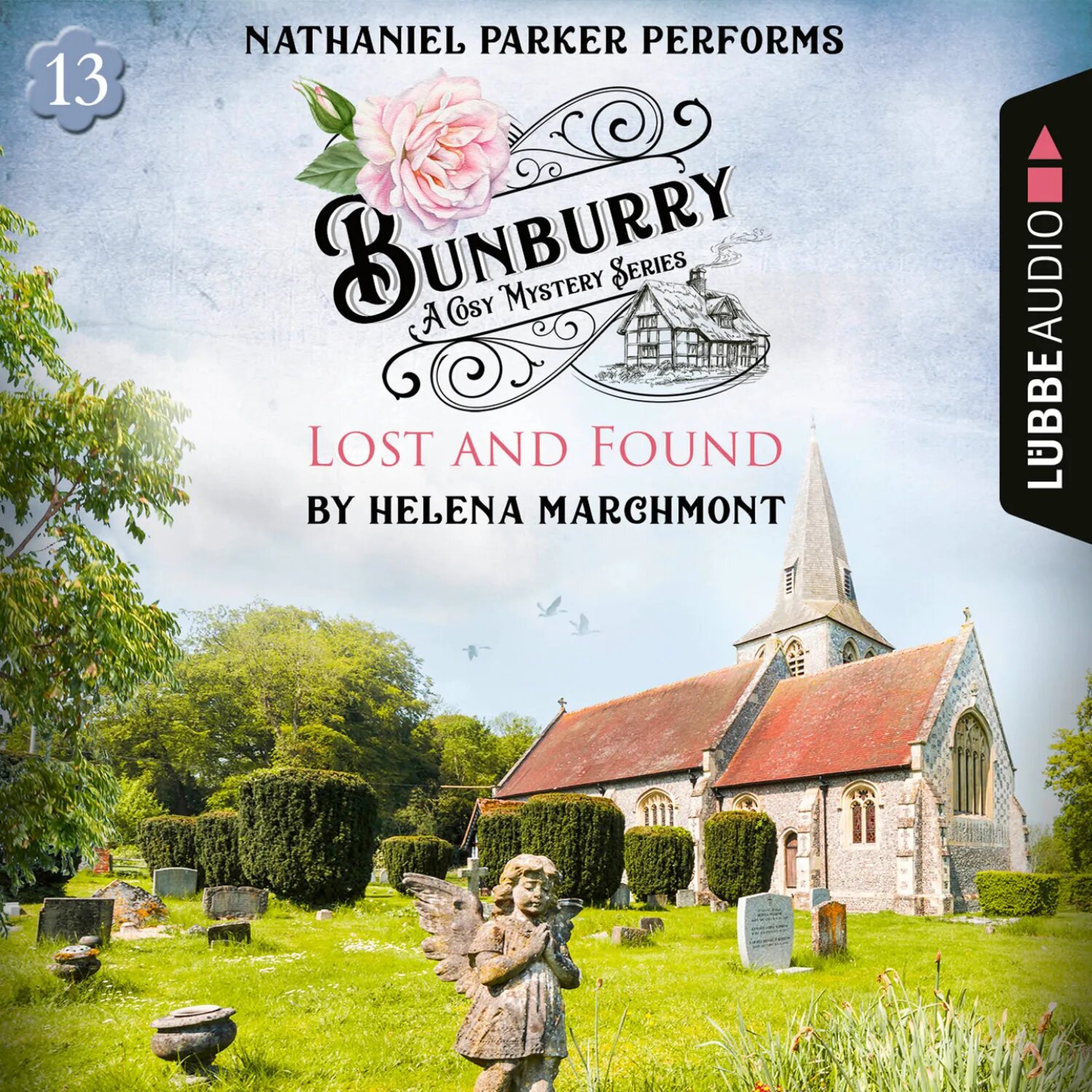 Lost and Found - Bunburry - A Cosy Mystery Series, Episode 13 (Unabridged) [Аудиокнига]