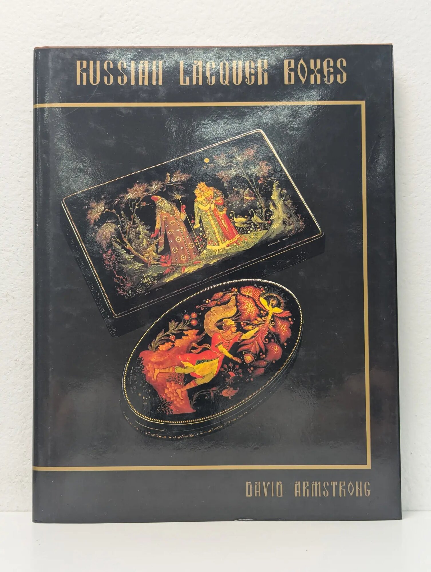 Russian Lacquer Boxes. Русские лаковые шкатулки Armstrong David 1992