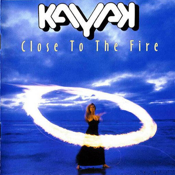 Компакт-диск Kayak — Close To The Fire (RU)(CD)