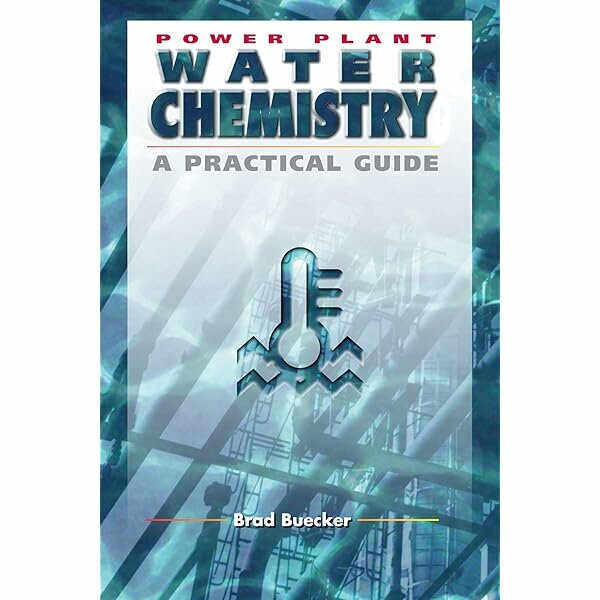 Power Plant Water Chemistry: A Practical Guide，Reprinted paperback book