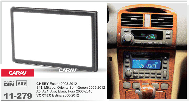 Переходная рамка 2-DIN для CHERY Eastar 2003-12; B11, Mikado, Oriental Son, Queen 2005-12; A5, A21, Alia, Elara, Fora 2006-10 / VORTEX Estina 2006-12 CARAV 11-279