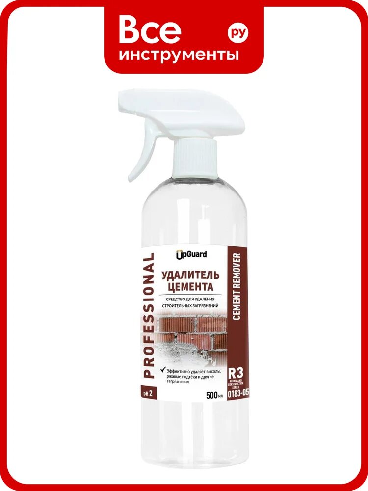 Средство UPGUARD R3 Cement Remover для удаления строительных загрязнений и застывшего бетона 500мл с триггером готовый состав 0183-05 O183-05