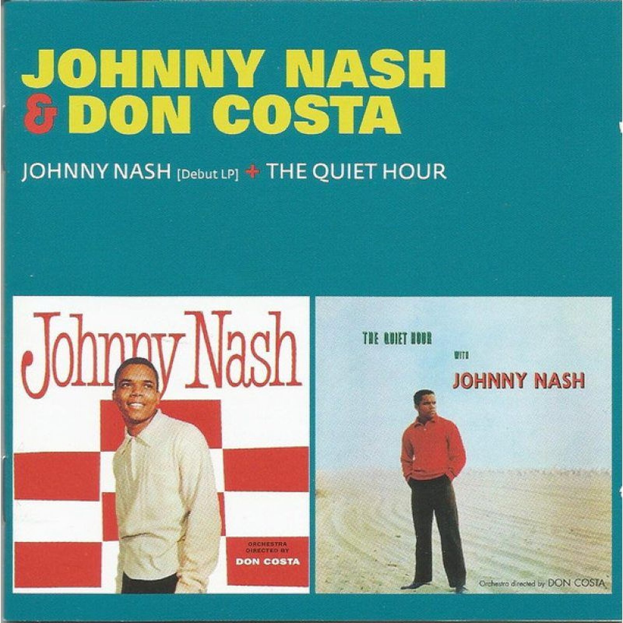 JOHNNY NASH and DON COSTA - Johnny Nash (Debut LP) and The Quiet Hour (CD, Collection) Компакт диск