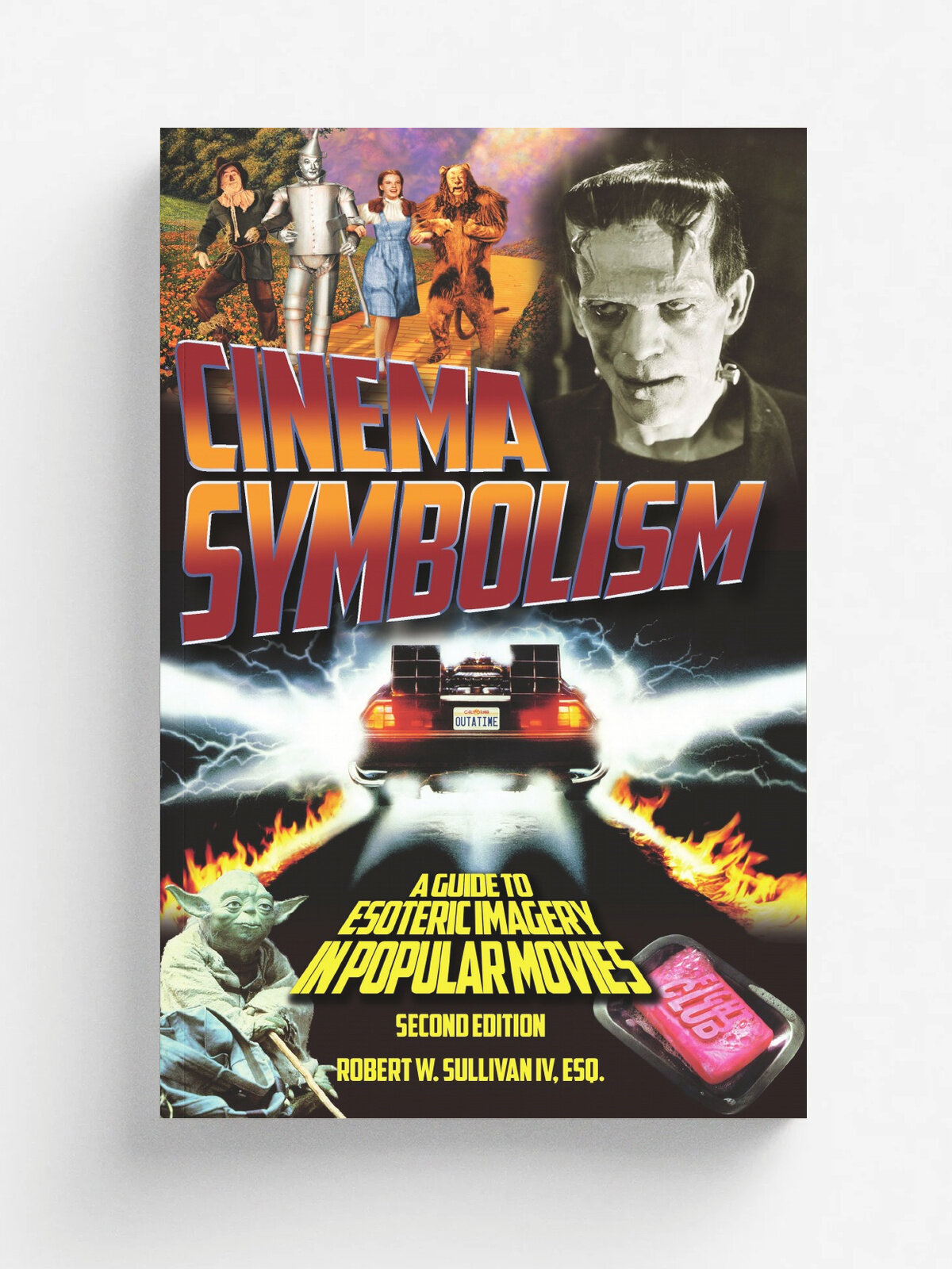 Cinema Symbolism. A Guide to Esoteric Imagery in Popular Movies, Second Edition