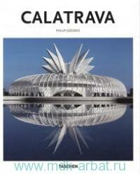 Santiago Calatrava 1951 : Architect, Engineer, Artist