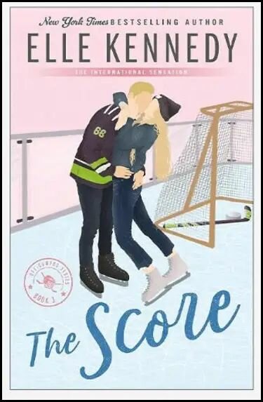 The Score by Elle Kennedy Off-Campus Series College Romance Novel