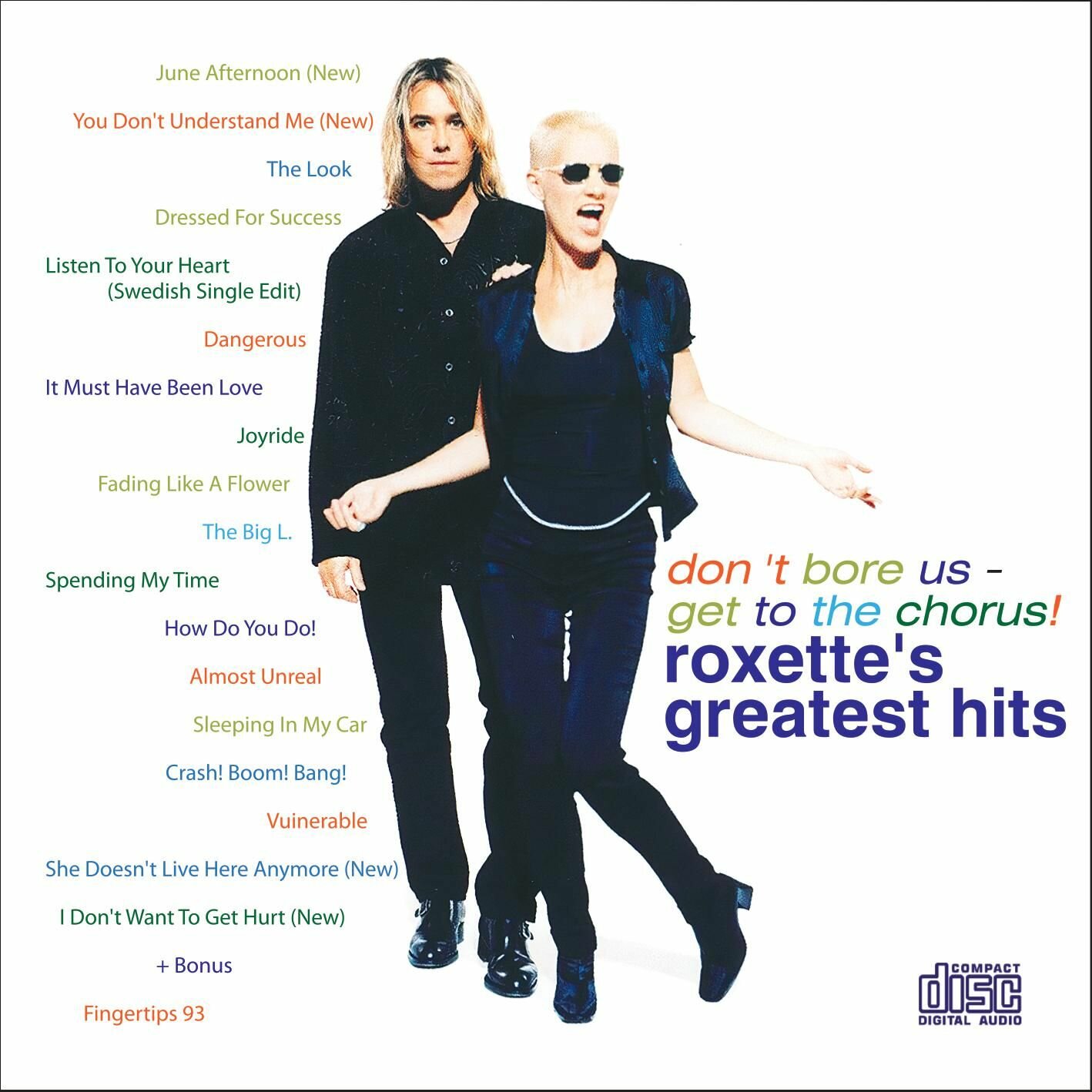 Roxette - Don't Bore Us - Get To The Chorus! (Roxette's Greatest Hits) (1995) (Запись CDR) (CD)