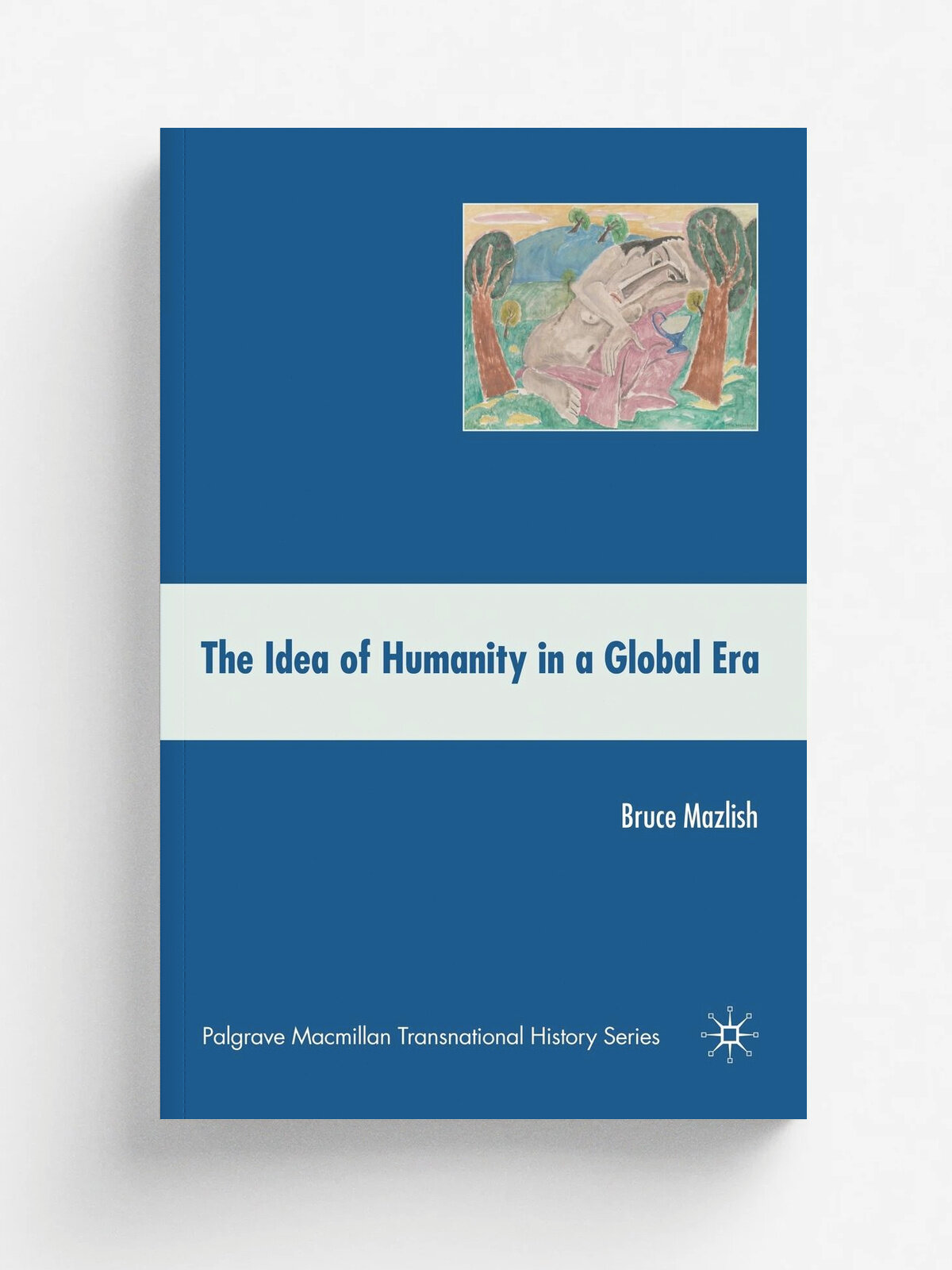 The Idea of Humanity in a Global Era