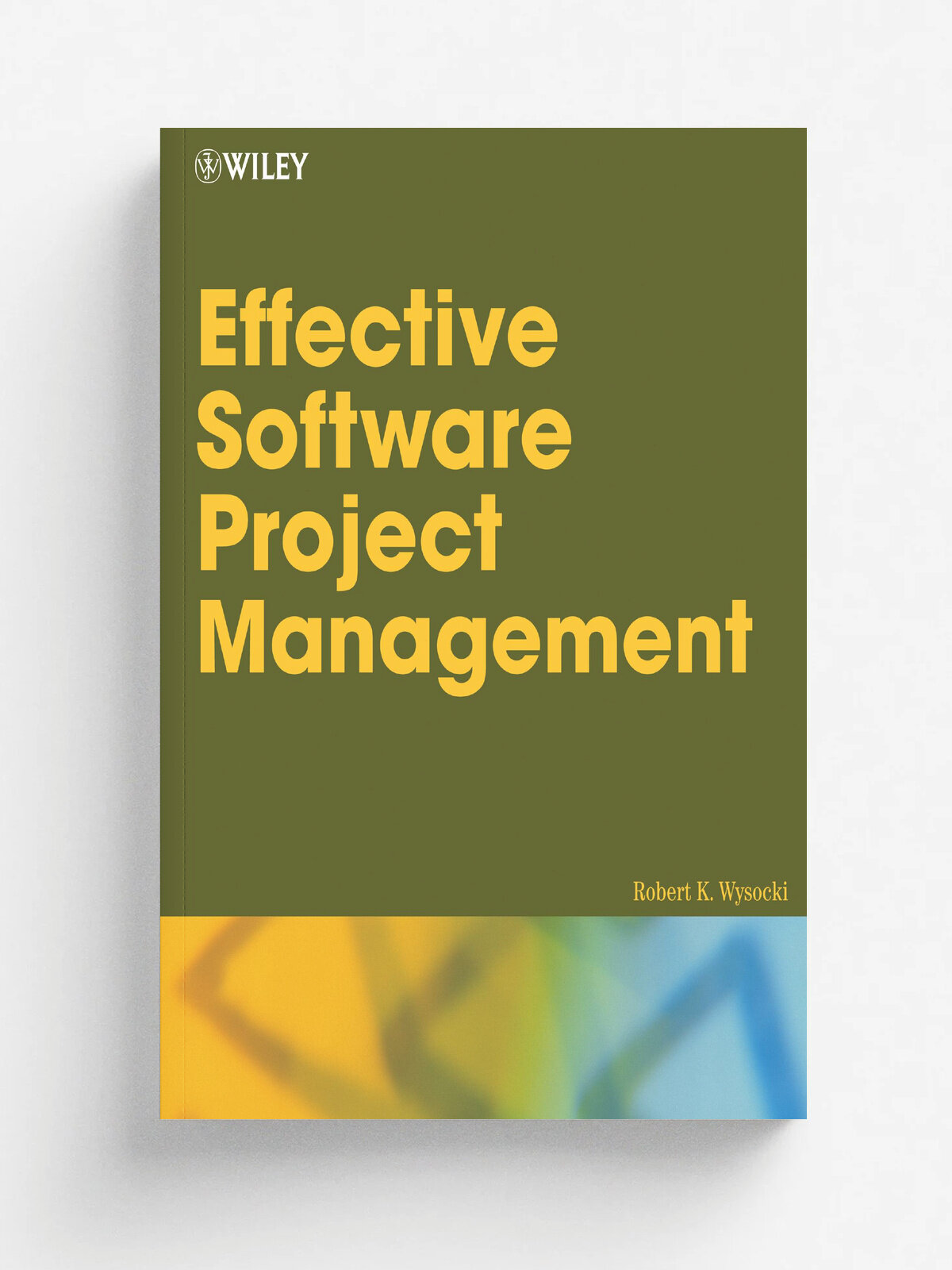 Effective Software Project Management