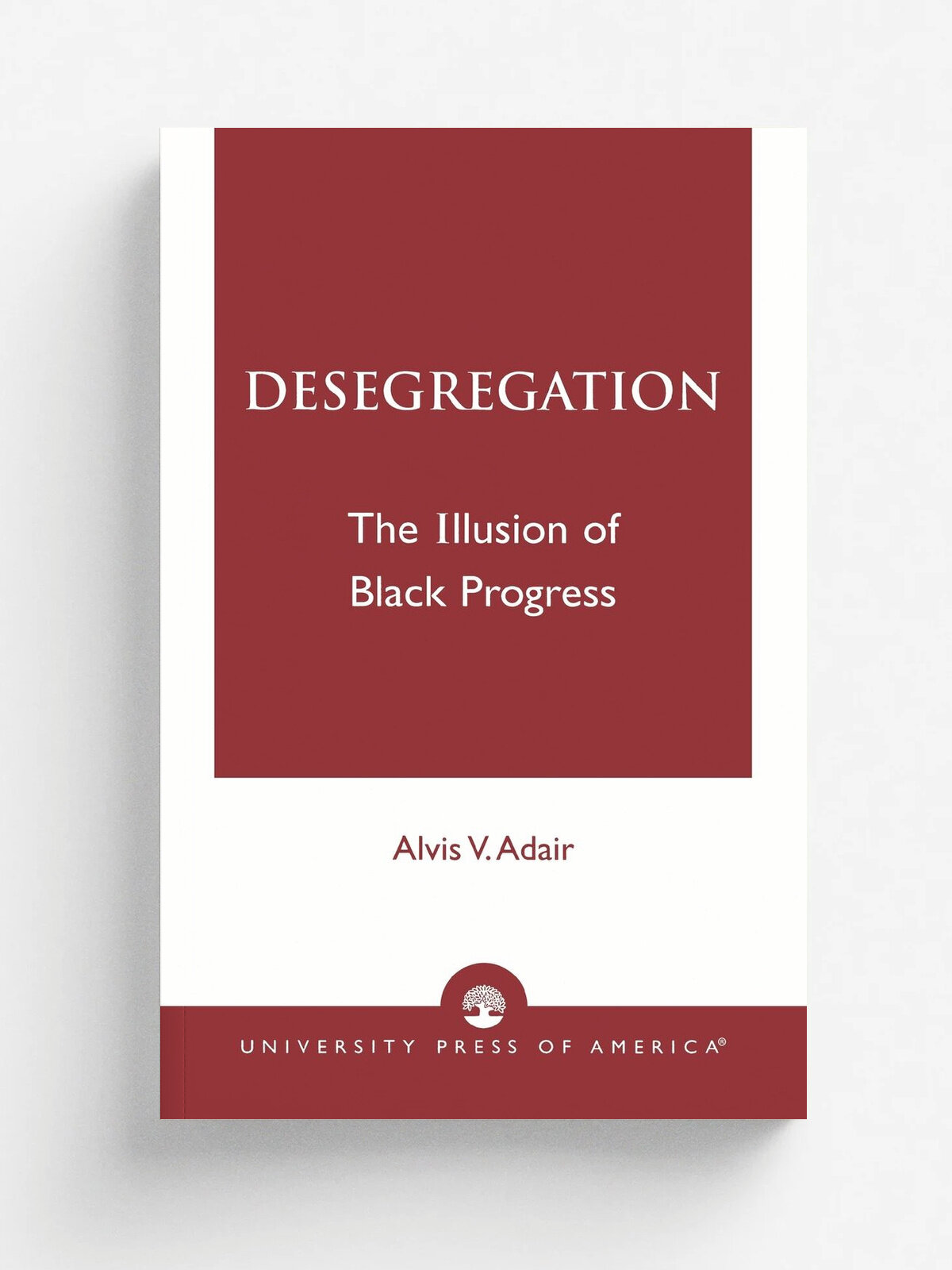 Desegregation. The Illusion of Black Progress