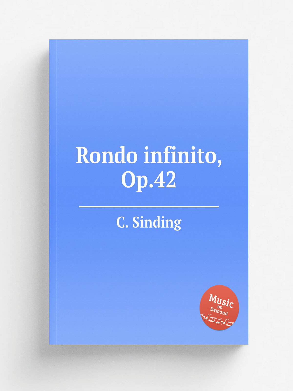 Rondo infinito, Op.42 | C. Sinding | Репринт