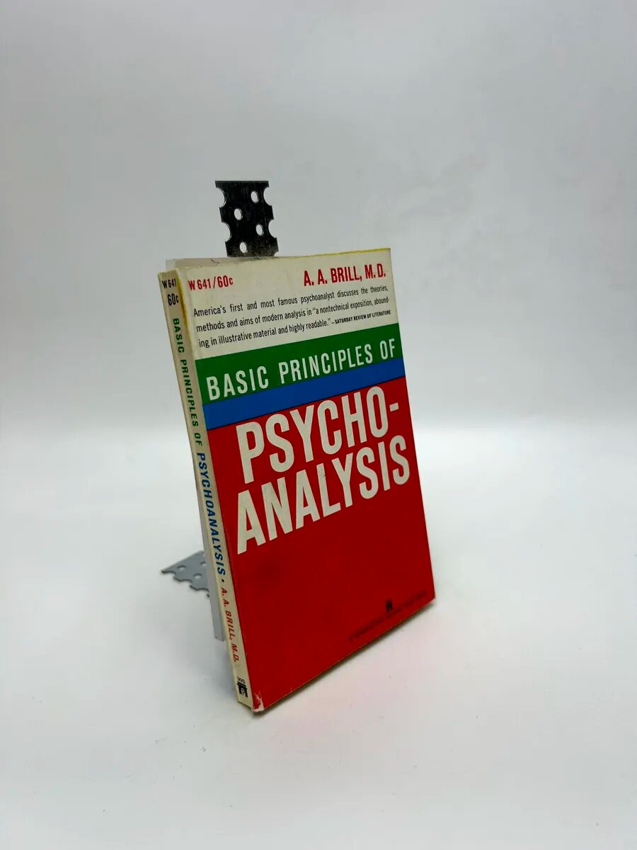 Abraham Arden Brill. BASIC PRINCIPLES OF PSYCHO-ANALYSIS