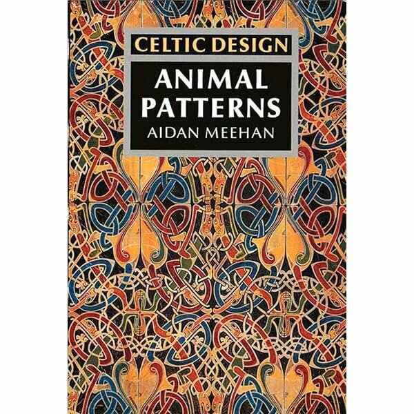 Celtic Design: Animal Patterns，Reprinted paperback book