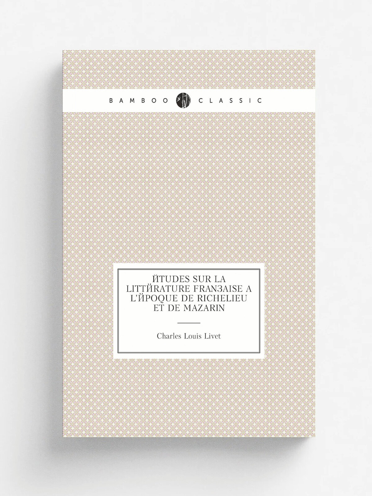 . tudes sur la litt.rature fran.aise . l'. poque de Richelieu et de Mazarin