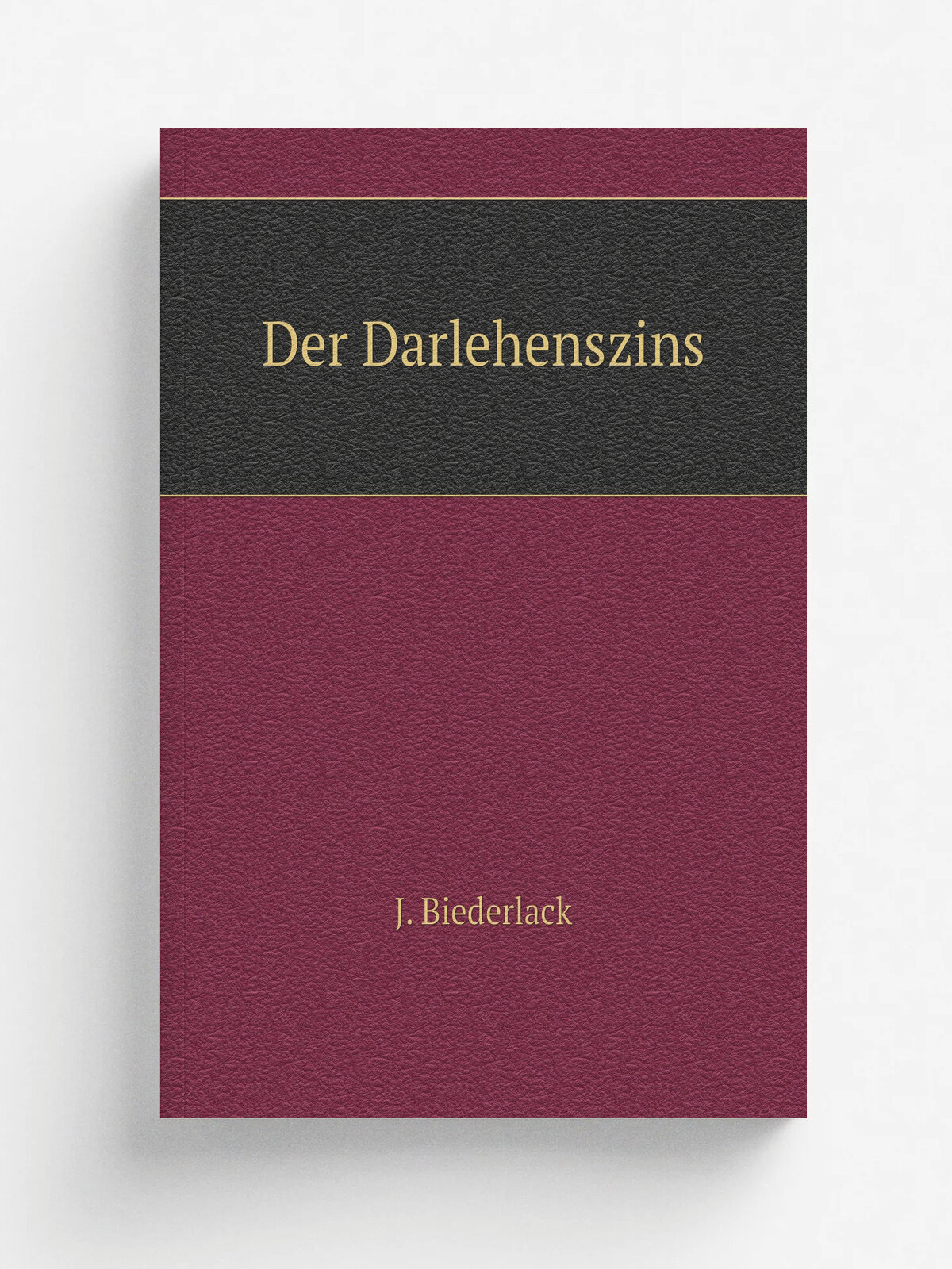 Der Darlehenszins | J. Biederlack | 1898 | Репринт