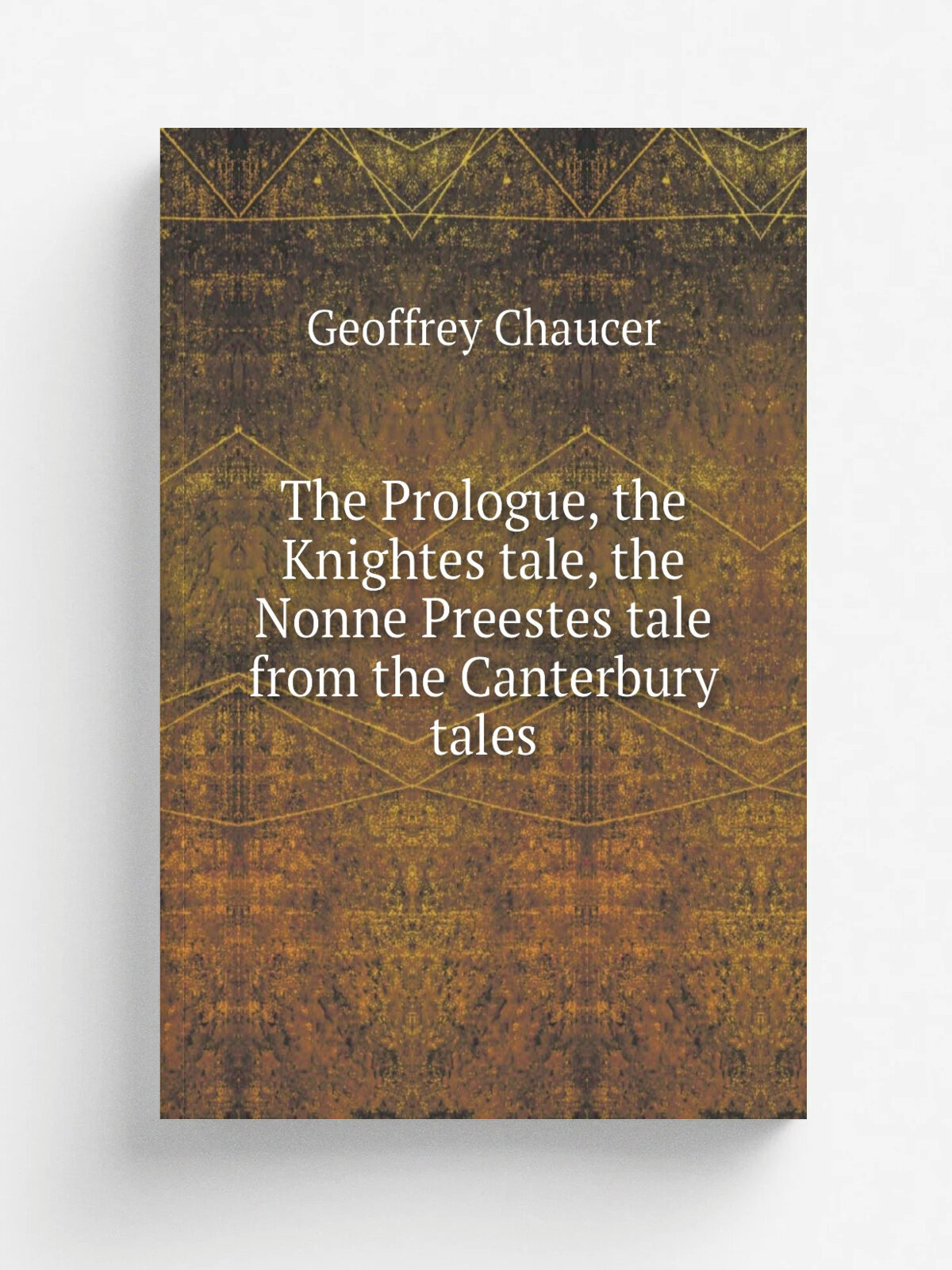 The Prologue, the Knightes tale, the Nonne Preestes tale from the Canterbury tales