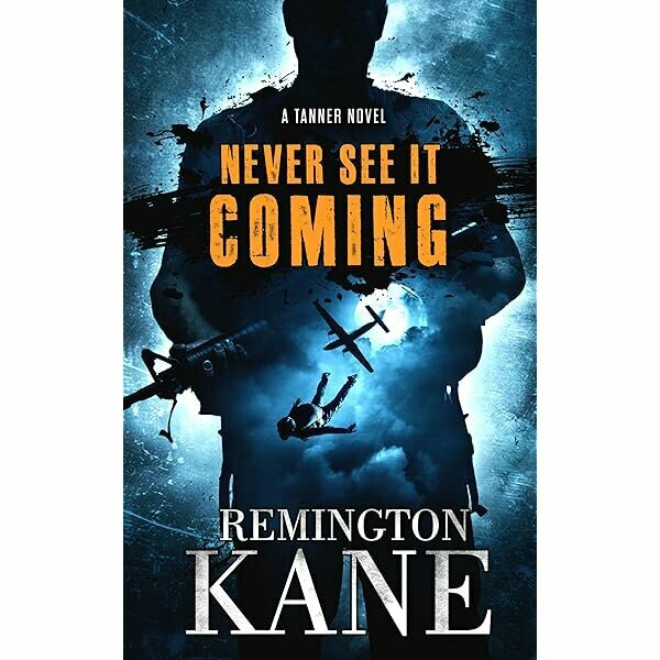 Never See It Coming (Tanner Novels Book 36)，Reprinted paperback book