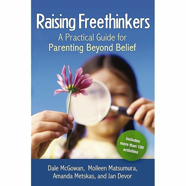 Raising Freethinkers: A Practical Guide for Parenting Beyond Belief，Reprinted paperback book