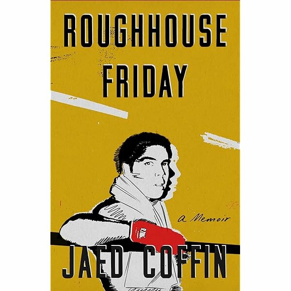 Roughhouse Friday: A Memoir，Reprinted paperback book