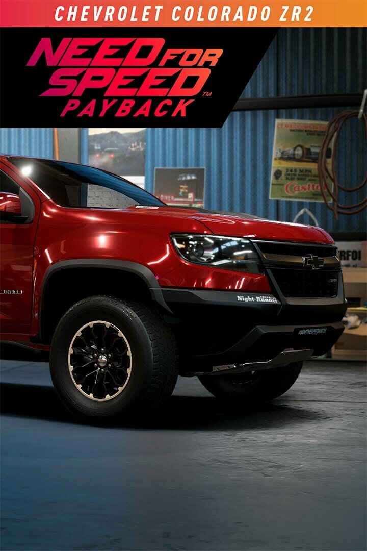 Need for Speed™ Payback: Chevrolet Colorado ZR2 — дополнение (DLC) — дополнение (DLC) для Xbox / Microsoft Store · Xbox One, Xbox Series X|S · цифровой ключ · нужна базовая игра