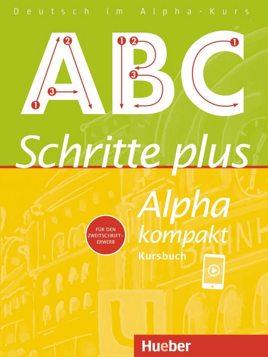 Schritte plus Alpha kompakt. Kursbuch. Deutsch als Zweitspra