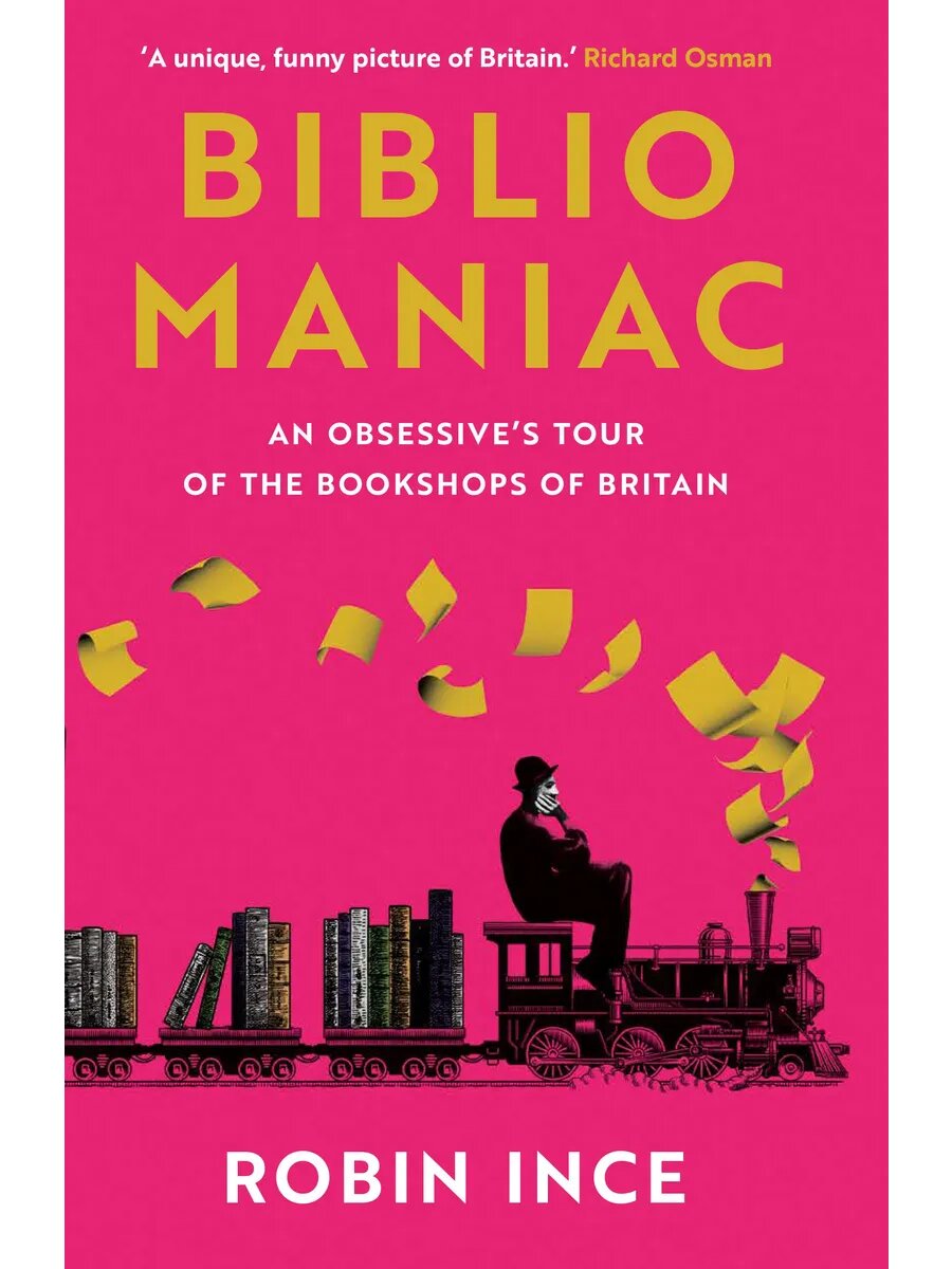 An Obsessive`s Tour of the Bookshops of Britain