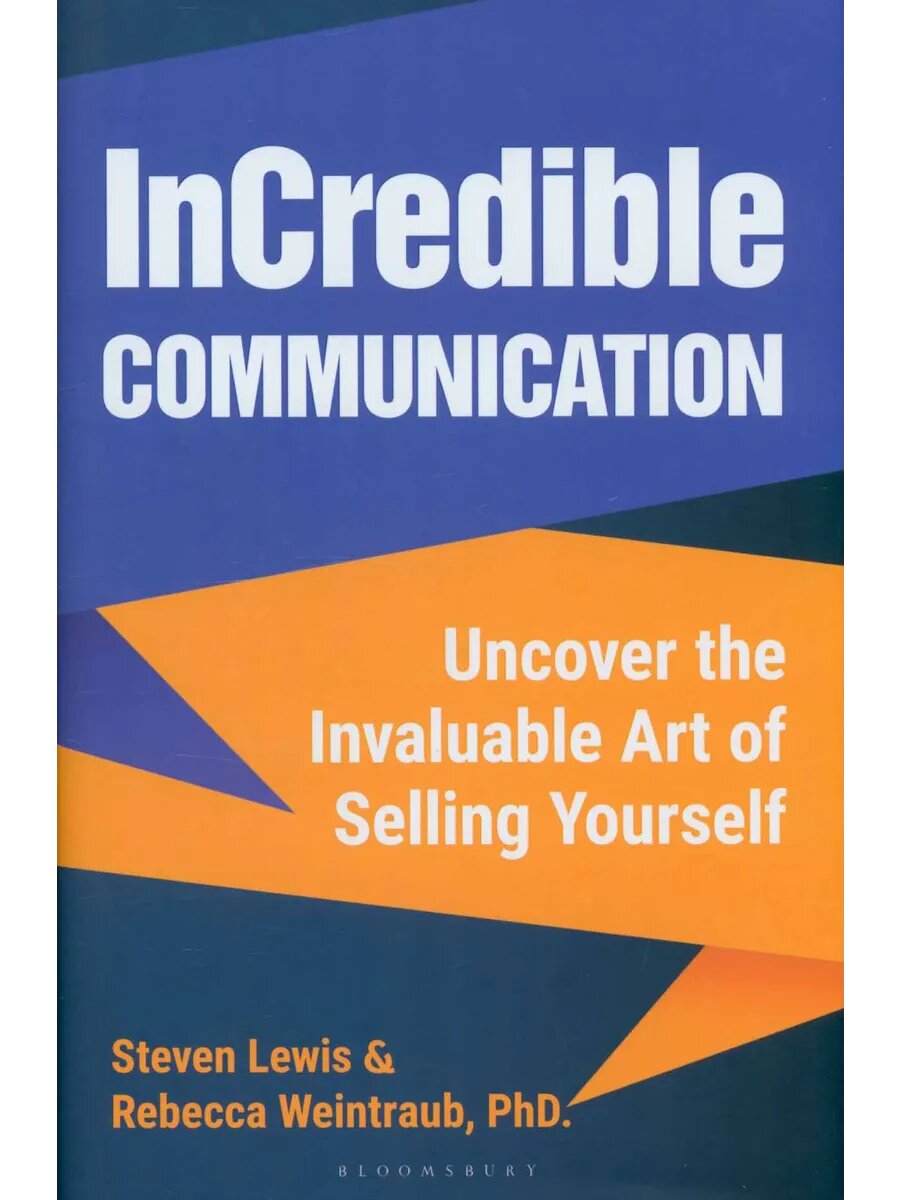 InCredible Communication. Uncover the Invaluable Art of Sell