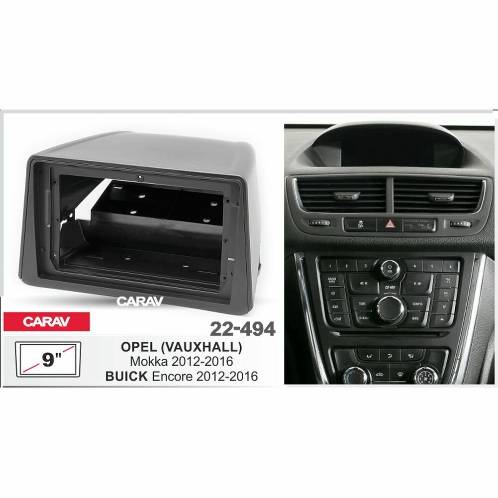Переходная рамка 9" Android для OPEL Mokka 2012-2016 / BUICK Encore 2012-2016 CARAV 22-494